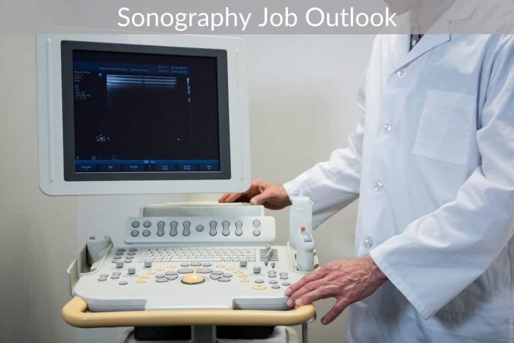 Sonography Job Outlook – Best Ultrasound Technician Schools